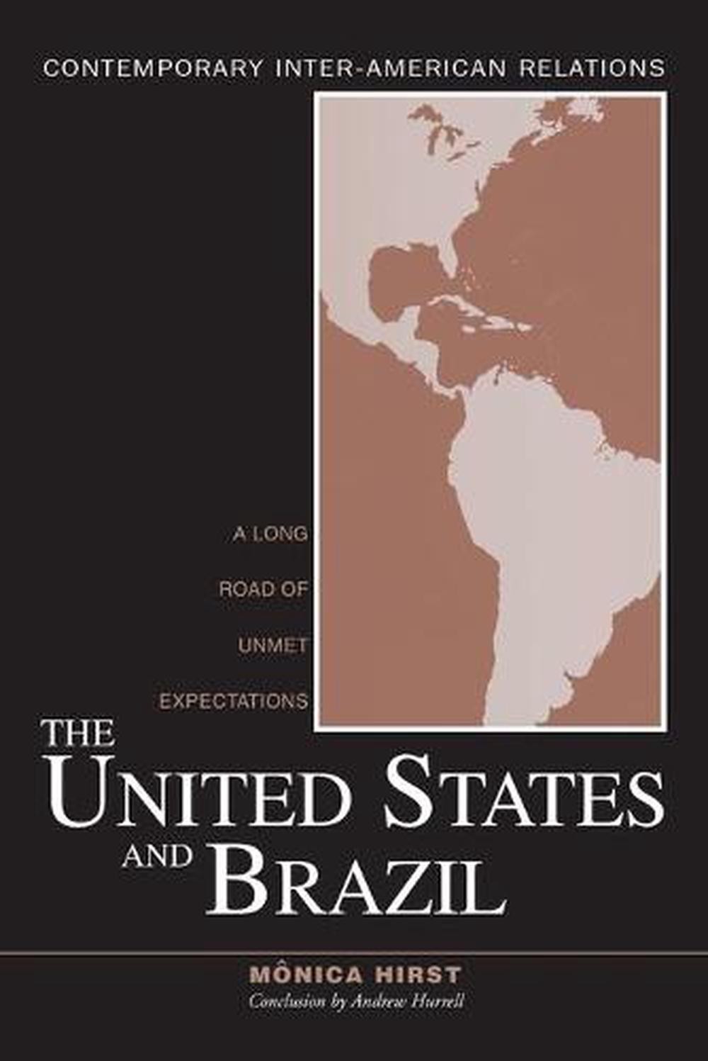 The United States and Brazil: A Long Road of Unmet Expectations by ...