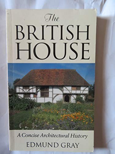 The British House: A Concise Architectural History By Edmund Gra | eBay