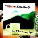 SEAN O'DRISCOLL LARRY EGAN - Kitchen Recordings - CD - BRAND NEW/STILL ...