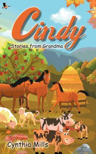 Cindy : Stories from Grandma by Cynthia Mills (2014, Trade Paperback ...