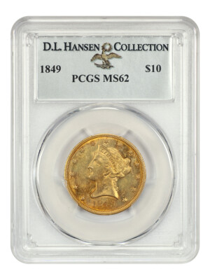 1849 $10 PCGS MS62 ex: D.L. Hansen | eBay