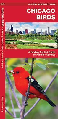Chicago Birds: A Folding Pocket Guide to Familiar Species in ...