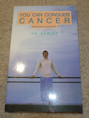 You Can Conquer Cancer: Self-help Guide to the Way Back to Health by ...