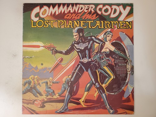 Commander Cody and His Lost Planet Airmen - Lost in the Ozone (Vinyl ...