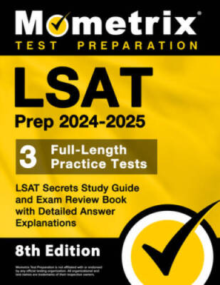 LSAT Prep 2024-2025 - 3 Full-Length Practice Tests, LSAT Secrets Study ...