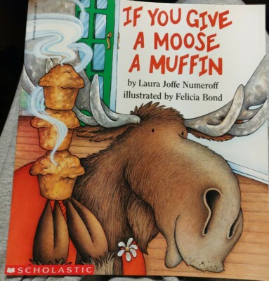 If You Give a Moose a Muffin - Paperback By Laura Joffe Numeroff - GOOD ...