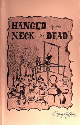 Hanged By the Neck Until Dead - The Only Legal Hanging in Barry County ...