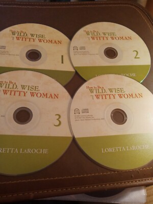How to Be A Wild, Wise, and Witty Woman 4-CD: Making the Most Out of ...