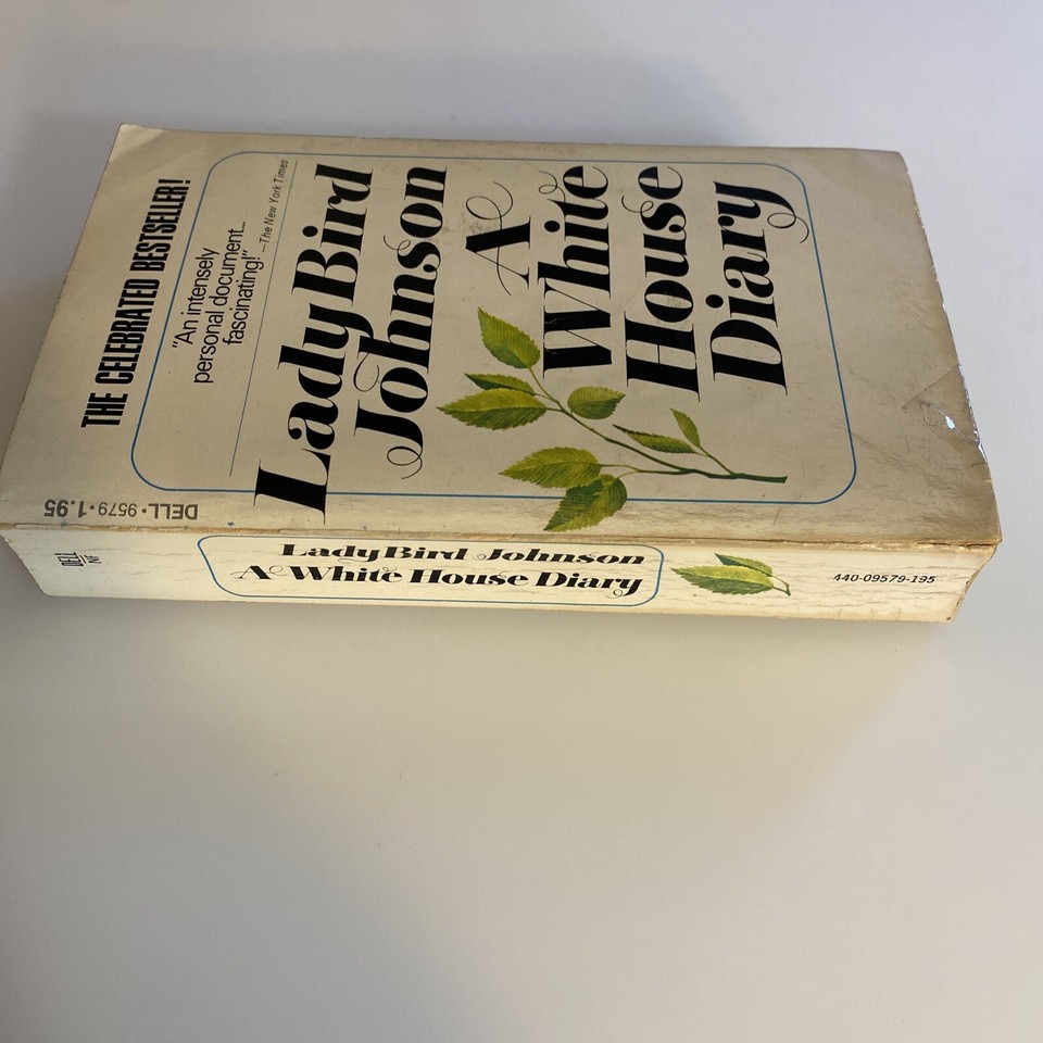 A White House Diary Claudia Alta "Lady Bird " Johnson Ladybird Holt pb ...