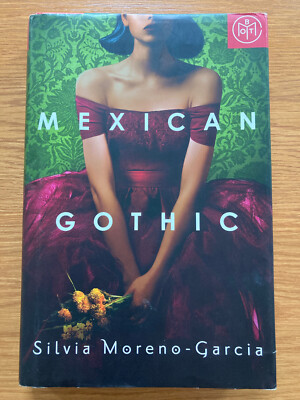 Mexican Gothic by Silvia Moreno-Garcia (2020, Hardcover) 9780525620785 ...