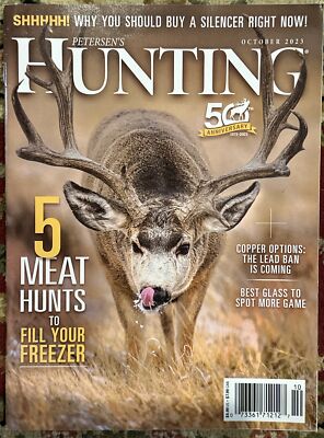 Petersen's Hunting Magazine October 2023 Meat Hunts to Fill Your ...