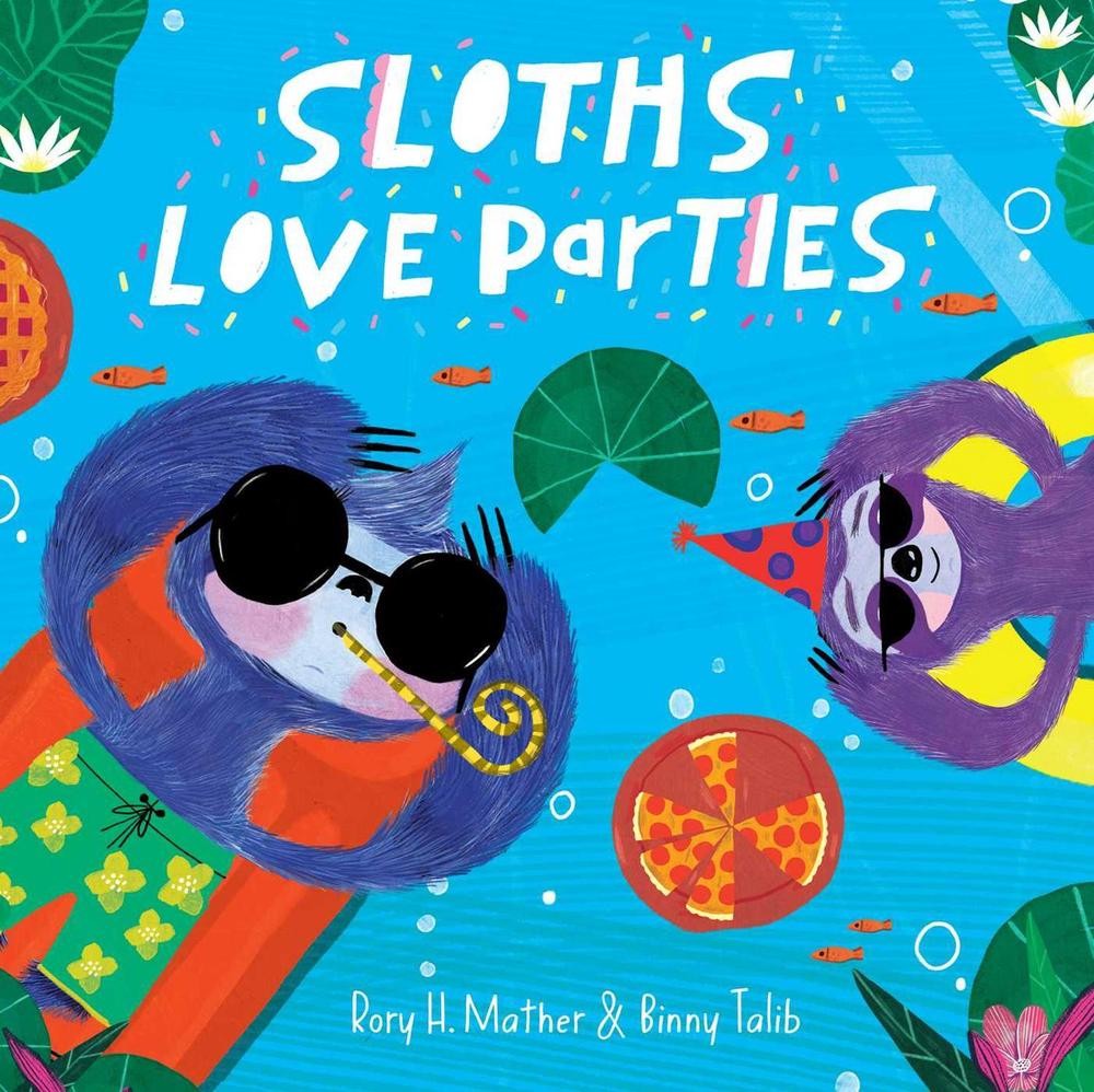 Sloths Love Parties by Rory H. Mather (2026, Hardcover) for sale online ...
