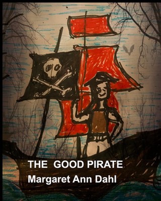 The good pirate by Margaret Ann Dahl (English) Paperback Book ...