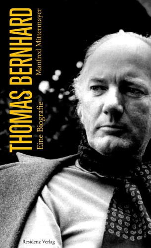 Thomas Bernhard | Eine Biografie | Manfred Mittermayer | Buch | 456 S. | Deutsch 3701733643 ...