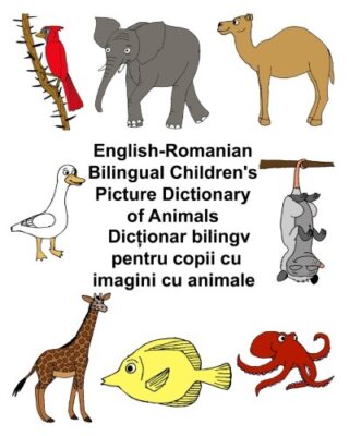 English-Romanian Bilingual Children's Picture Dictionary of Animals ...