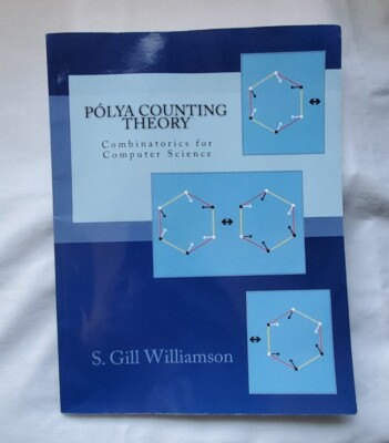 Polya Counting Theory : Combinatorics for Computer Science | eBay
