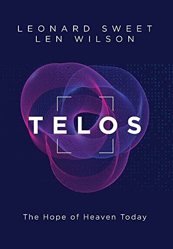 Len Wilson Leonard Sweet Telos (Relié) 9781953495389 | eBay