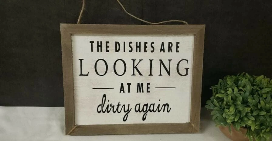 Funny Dirty Dishes Sign