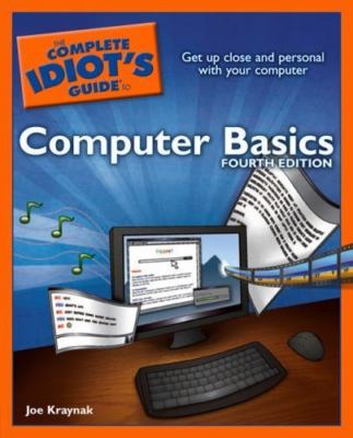 The Complete Idiot's Guide to Computer Basics by Kraynak, Joe ...