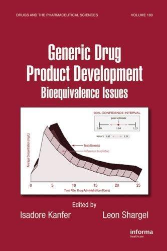 Generic Drug Product Development : Bioequivalence Issues by Isadore ...