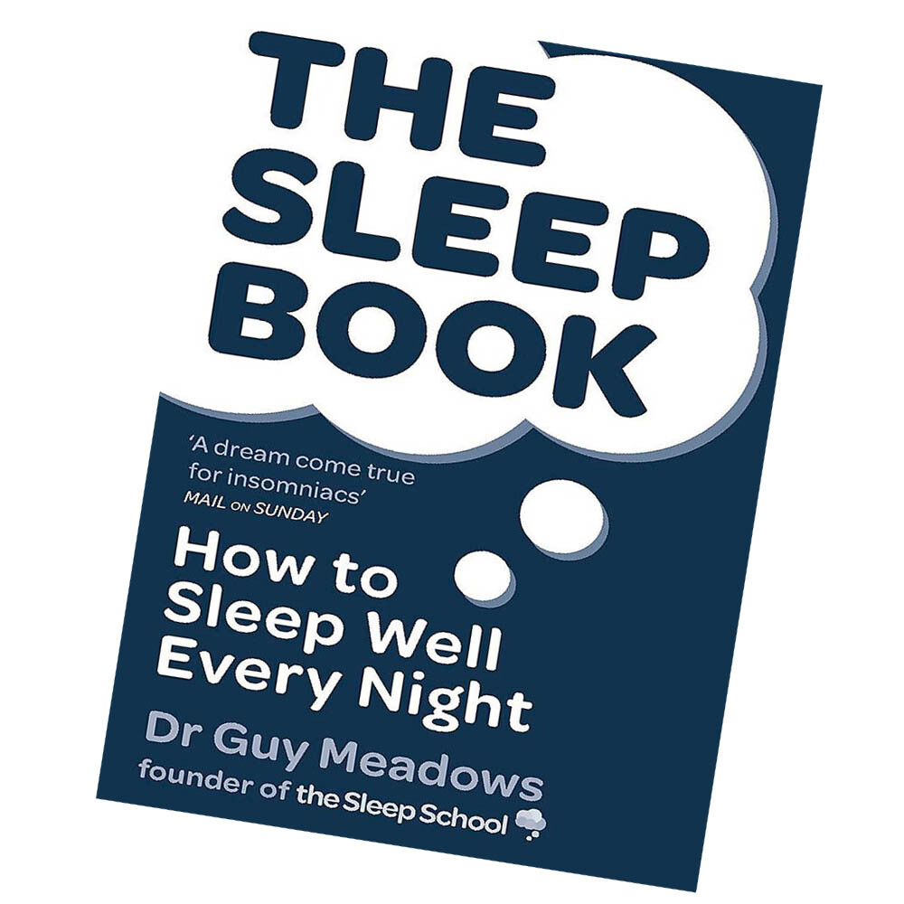 Dr Guy Meadows The Sleep Book: How to Sleep Well Every Night Paperback ...