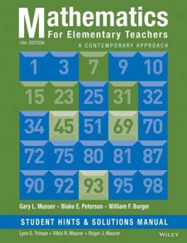 Mathematics for Elementary Teachers: A Contemporary Approach 10e ...