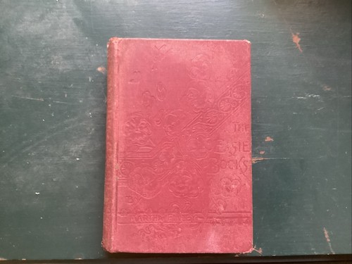 Elsie Dinsmore by Martha Finley Dodd Mead Antique Classic Hardcover ...