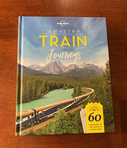 Amazing Train Journeys by Lonely Planet Hardcover New | eBay