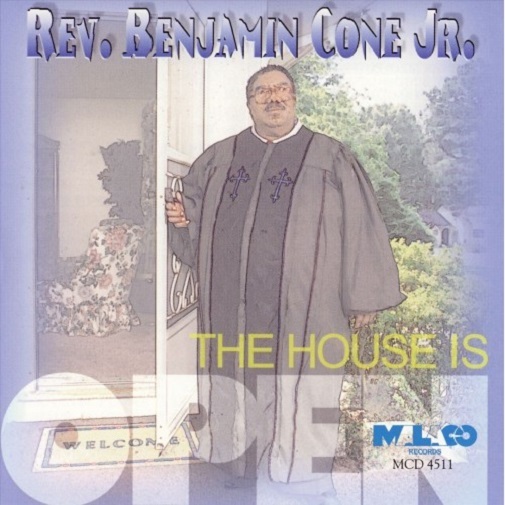 Benjamin Cone Jr. - The House Is Open - New Factory Sealed CD ...