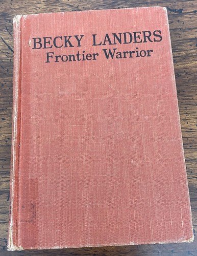Becky Landers,Frontier Warrior~Constance Lindsay Skinner~Daniel Boone/Indians~HC | eBay