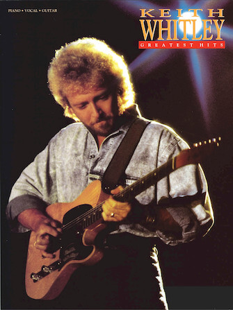 Keith Whitley - Greatest Hits Artist Songbook | eBay
