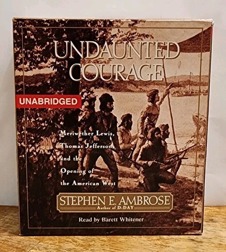 Undaunted Courage Stephen E Ambrose 20 Audio CDs Unabridged Edition Whitener EXC | eBay