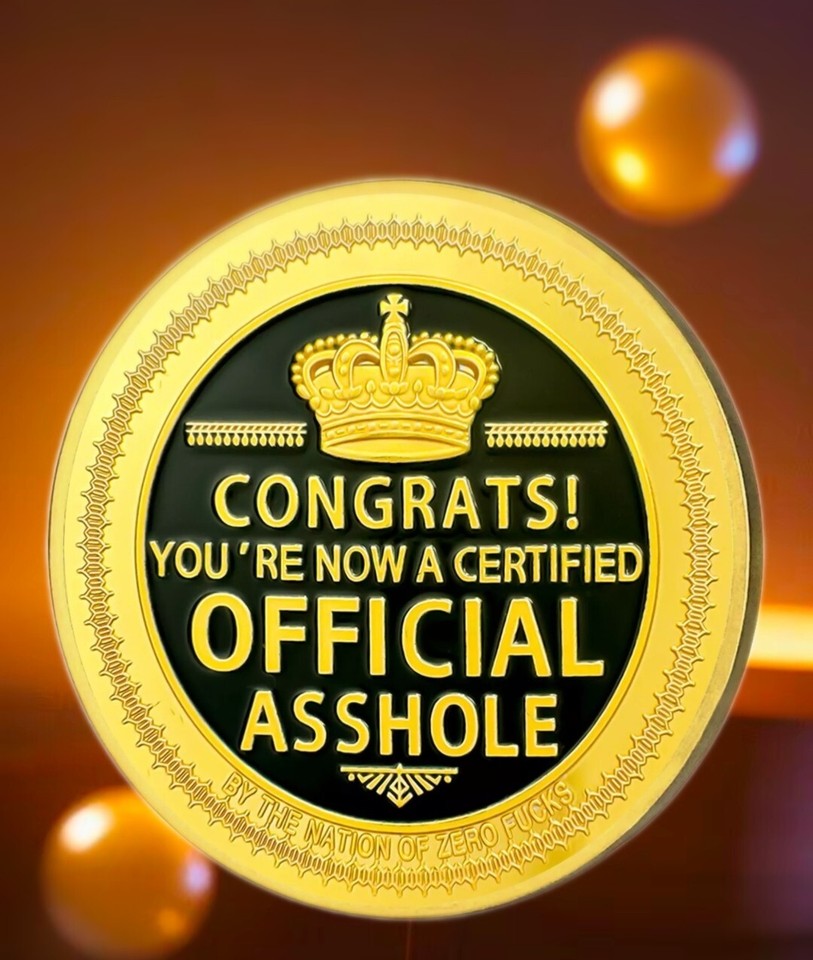 Funny Challenge Coin Cool “Official As*hole” challenge coin perfect ...