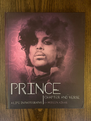 Prince : Chapter and Verse--A Life in Photographs by Mobeen Azhar (2016 ...