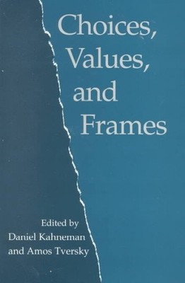 Choices, Values, and Frames by Daniel Kahneman 9780521627498| eBay