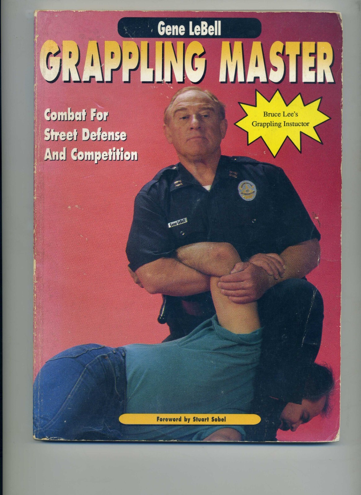 Grappling Master : Combat for Street Defense and Competition by Gene ...