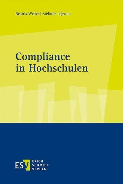 Compliance in Hochschulen von Beatrix Weber (2019, Gebundene Ausgabe ...