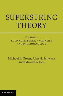 Superstring Theory: 25th Anniversary Edition (Cambridge Monographs on ...