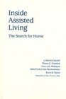 Inside Assisted Living: The Search for Home - Hardcover - GOOD | eBay