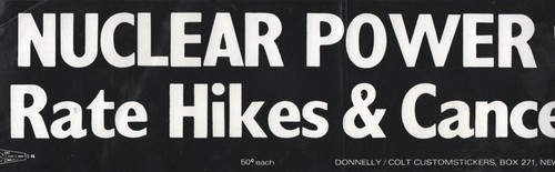 Anti Nuclear Power Bumper Sticker Rate Hikes & Cancer 1970's Original ...