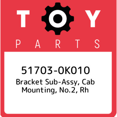 51703-0K010 Toyota Bracket sub-assy, cab mounting, no.2, rh 517030K010 ...