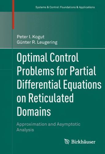 Systems and Control: Foundations and Applications Ser.: Optimal Control ...
