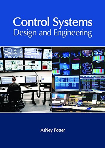 Control Systems: Design and Engineering, Potter 9781632406552 Free ...