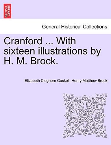 Cranford ... With sixteen illustrations by H. M. Brock. 9781241226428| eBay