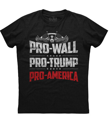 Pro Wall Pro Trump Pro America New Mens Shirt Patriotic Republicans ...