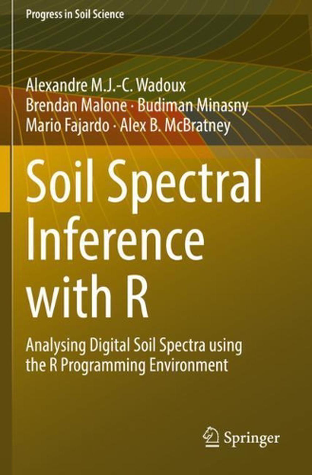 Soil Spectral Inference with R: Analysing Digital Soil Spectra using ...
