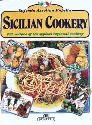 Sicilian Cookery By Eufemia Azzolina Pupella 9788880295969| eBay