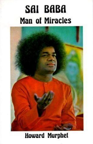 Sai Baba Man of Miracles, Murphet, Howard, Very Good Book 9780877283355 ...