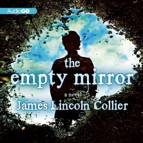 Empty Mirror by James Lincoln Collier (2013, Compact Disc) for sale ...