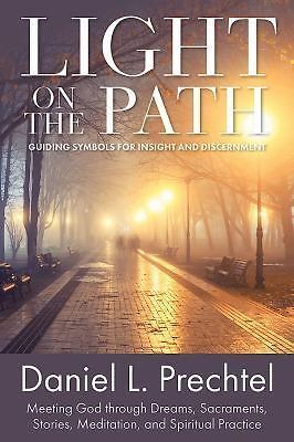 Light on the Path : Guiding Symbols for Insight and Discernment by ...